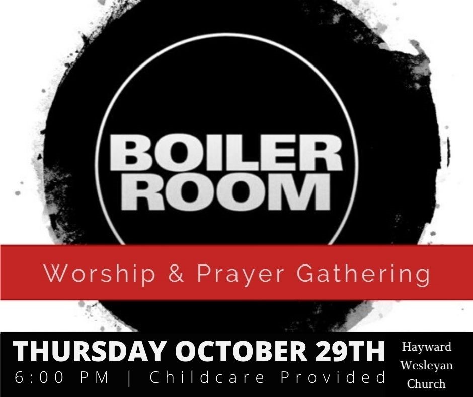 Boiler Room Prayer – Hayward Wesleyan Church